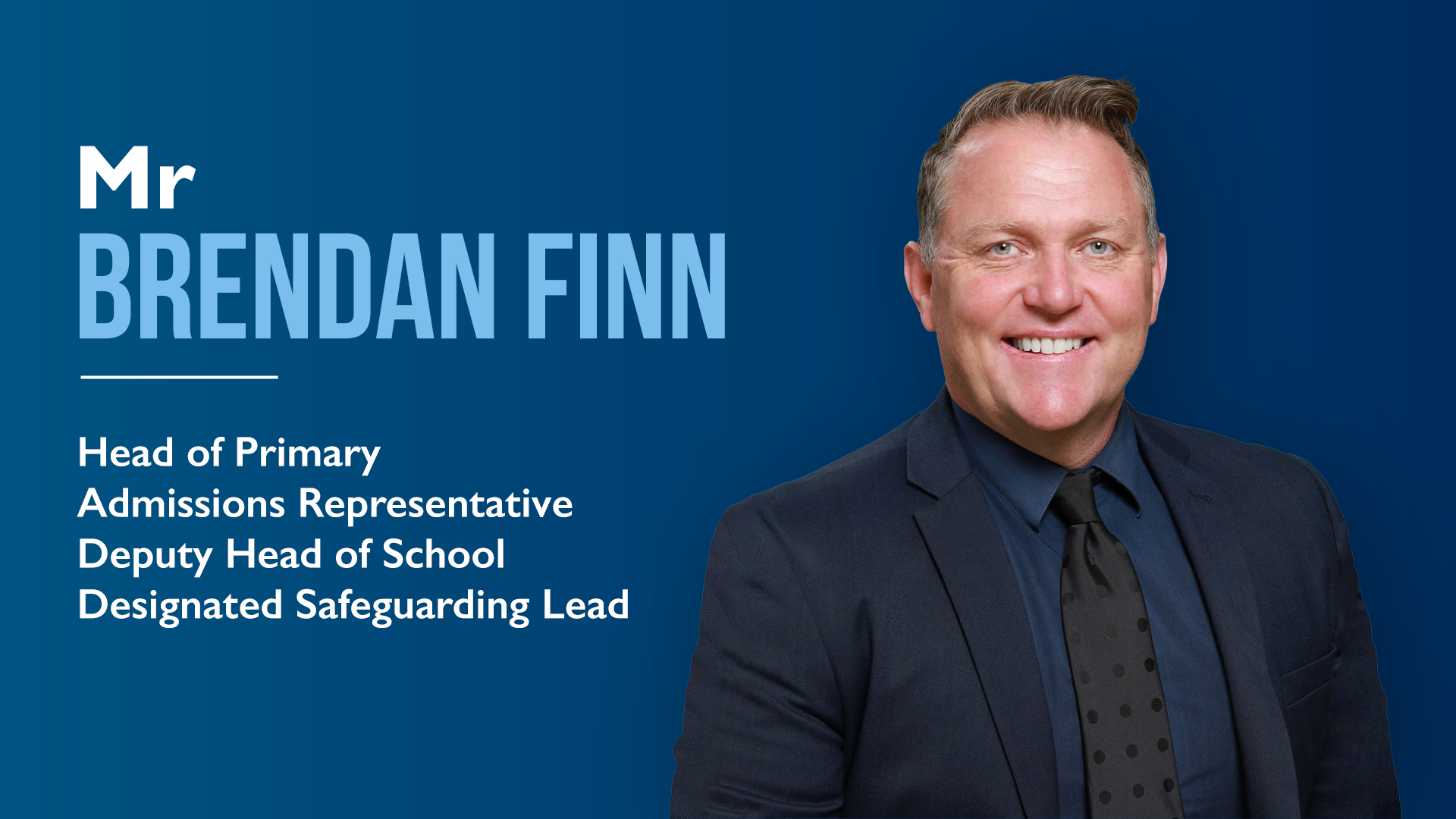 Meet Mr Brendan FINN